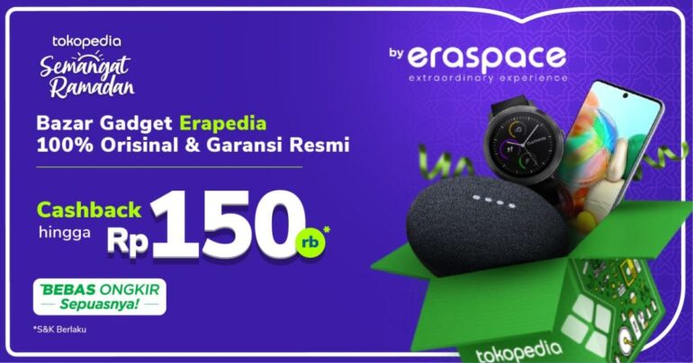 Eraspace.com Dan Tokopedia Hadirkan Gadget Bazar Erapedia - YANGCANGGIH.COM